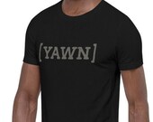 YAWN Premium T-shirt - Etsy