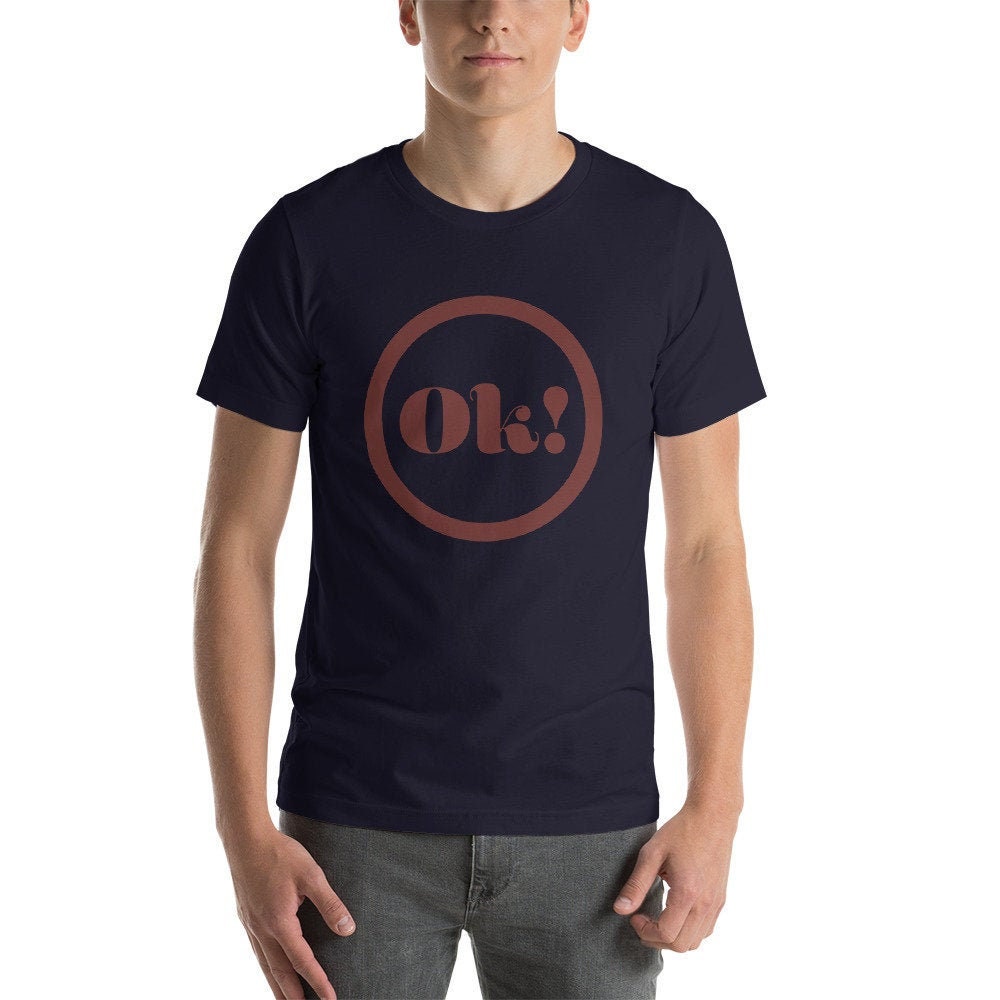 Ok! — Premium Unisex T-shirt - Etsy