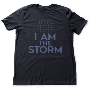I AM the STORM — Premium Unisex Fashion T-shirt a Perfect Gift for ...