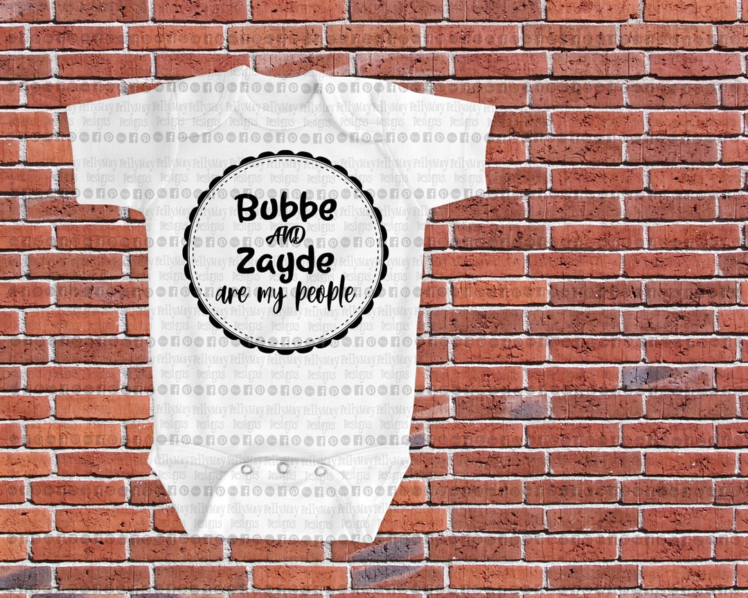 Onesie Bubbe and Zayde Are My People DESIGN ONLY - Etsy
