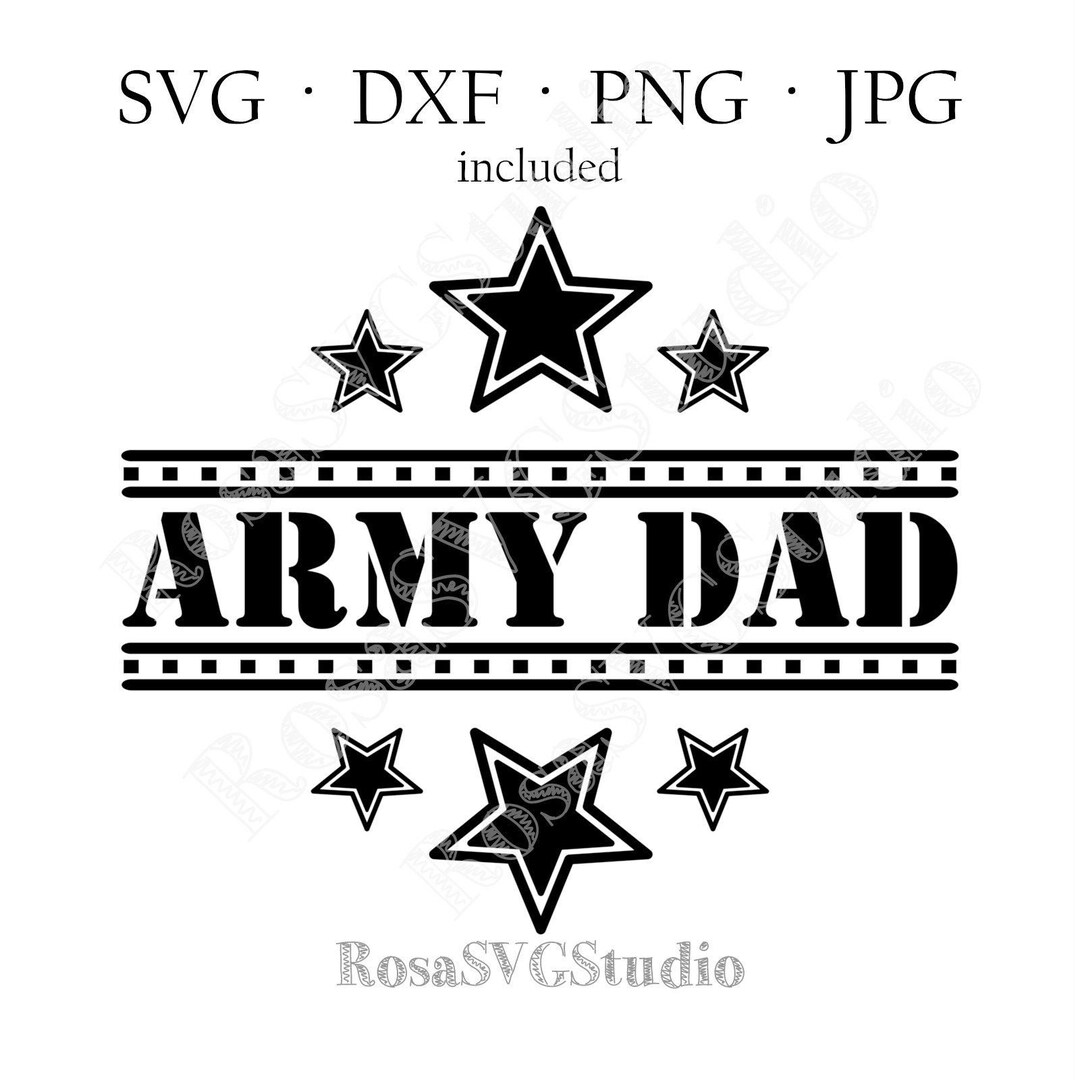 Army Dad SVG: Patriotic Gift Cutting File (digital Download) - Etsy