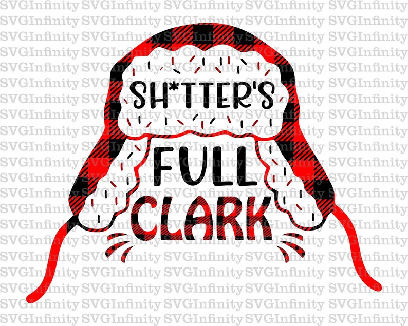 Shitter's Full Clark SVG National Lampoons Christmas - Etsy