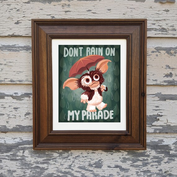 Gizmo Don't Rain on My Parade Art Print - Etsy