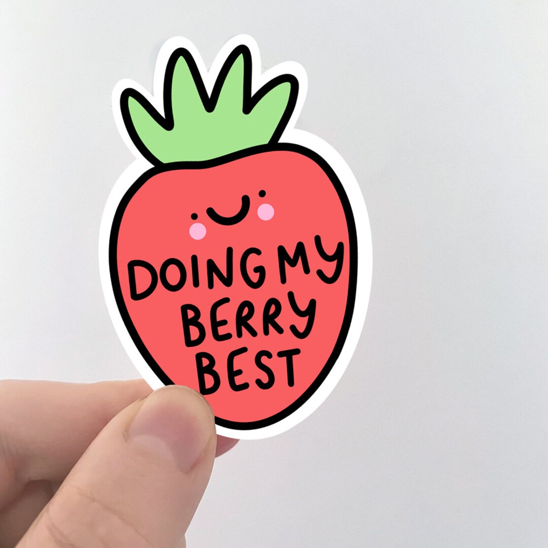 Doing My Berry Best Strawberry Vinyl Sticker | Die Cut Sticker | Decal ...