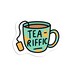 Tea-riffic Matte Vinyl Sticker Die Cut Sticker Decal Tea Lover Cute ...