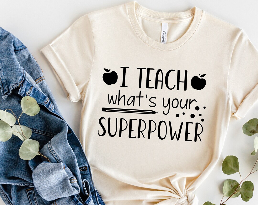 I Teach Whats Your Superpower Svg, Teacher SVG, Back to School Svg ...
