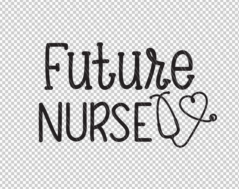 Future Nurse Svg Nurse Svg Future Nurse Clipart Nurse Dxf - Etsy