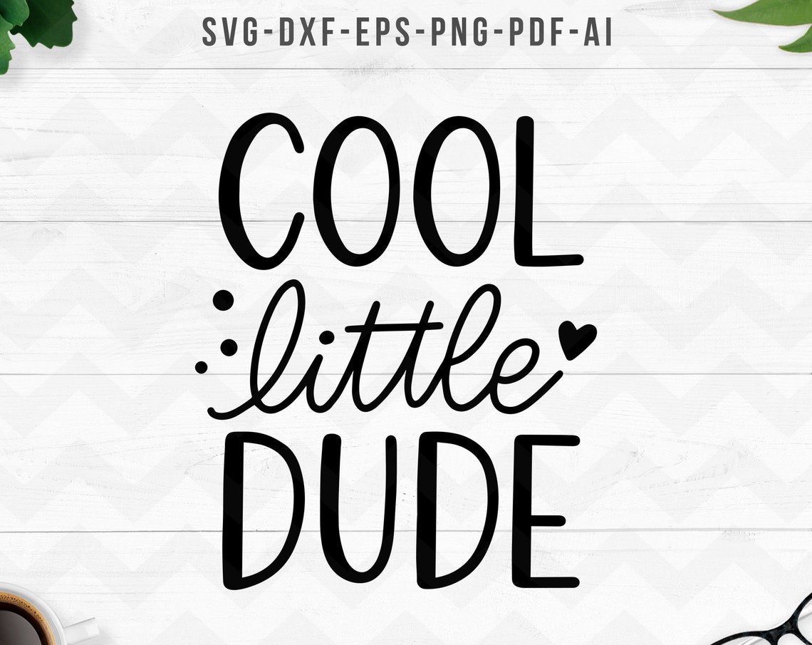 Cool Little Dude Svg Cool Dude Svg Boys Svg Boy Shirt Clip - Etsy