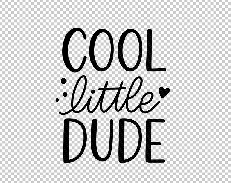Cool Little Dude Svg, Cool Dude Svg, Boys Svg, Boy Shirt Clip Art, Baby ...