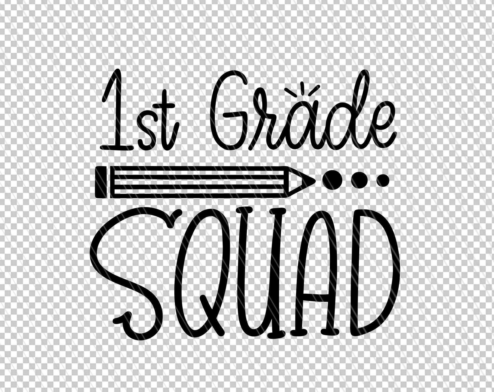 1st Grade Squad Svg 1st Grade Svg First Grade Svg School Etsy