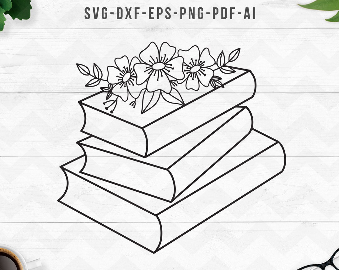 Book With Flowers Svg. Book Stack Svg, Books Clipart, Books Svg, School ...