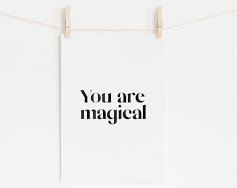 You Are Magical, Motivational Quote Print, Cute Office Wall Art ...