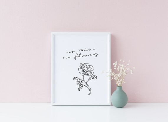 No Rain No Flowers Floral Wall Art Mental Health Art | Etsy