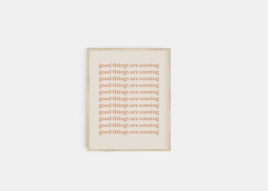 Good Things Are Coming Print | Hippie Decor | Boho Art Print - Etsy