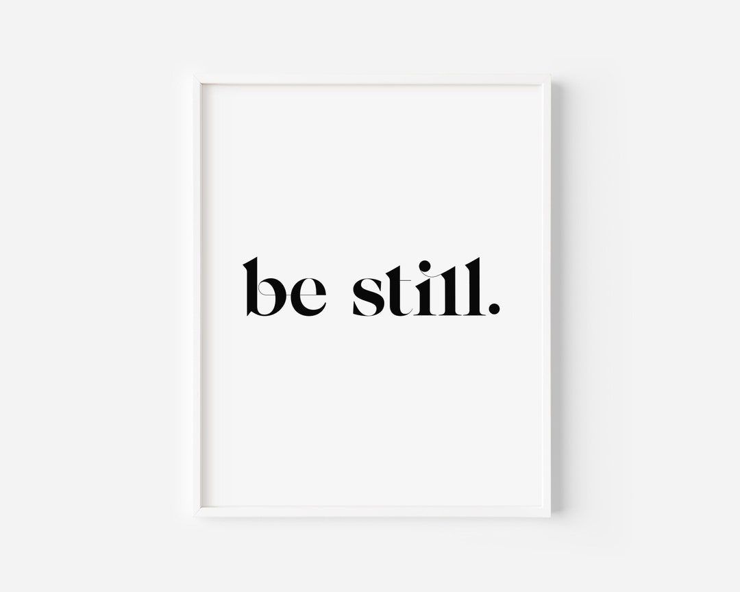 Be Still Wall Art Mindfulness Print - Etsy