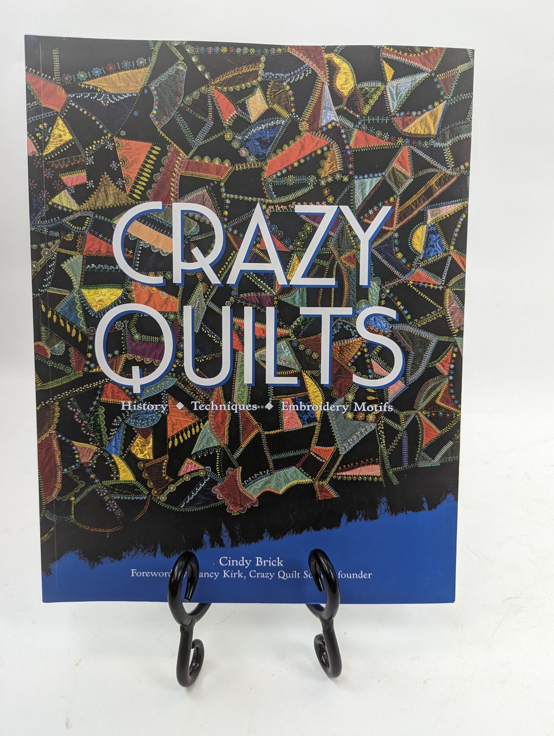 Crazy Quilts History Techniques Embroidery Motifs Book by Cindy Brick ...