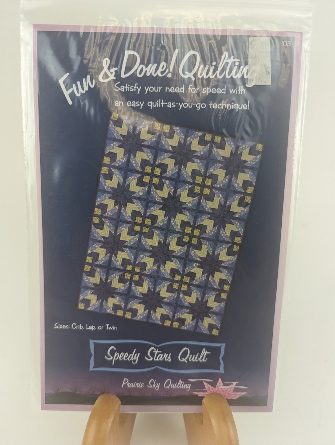 Speedy Stars Quilt Pattern Fun & Done Quilting 103 by Prairie Sky ...