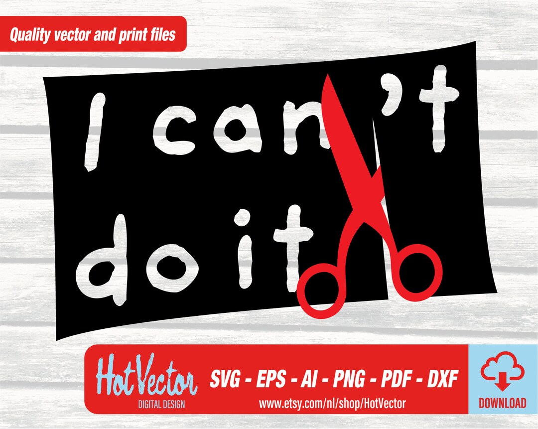 I Can Do It SVG Cut File - DIGITAL DOWNLOAD - Svg, Png, Ai, Eps, Pdf ...
