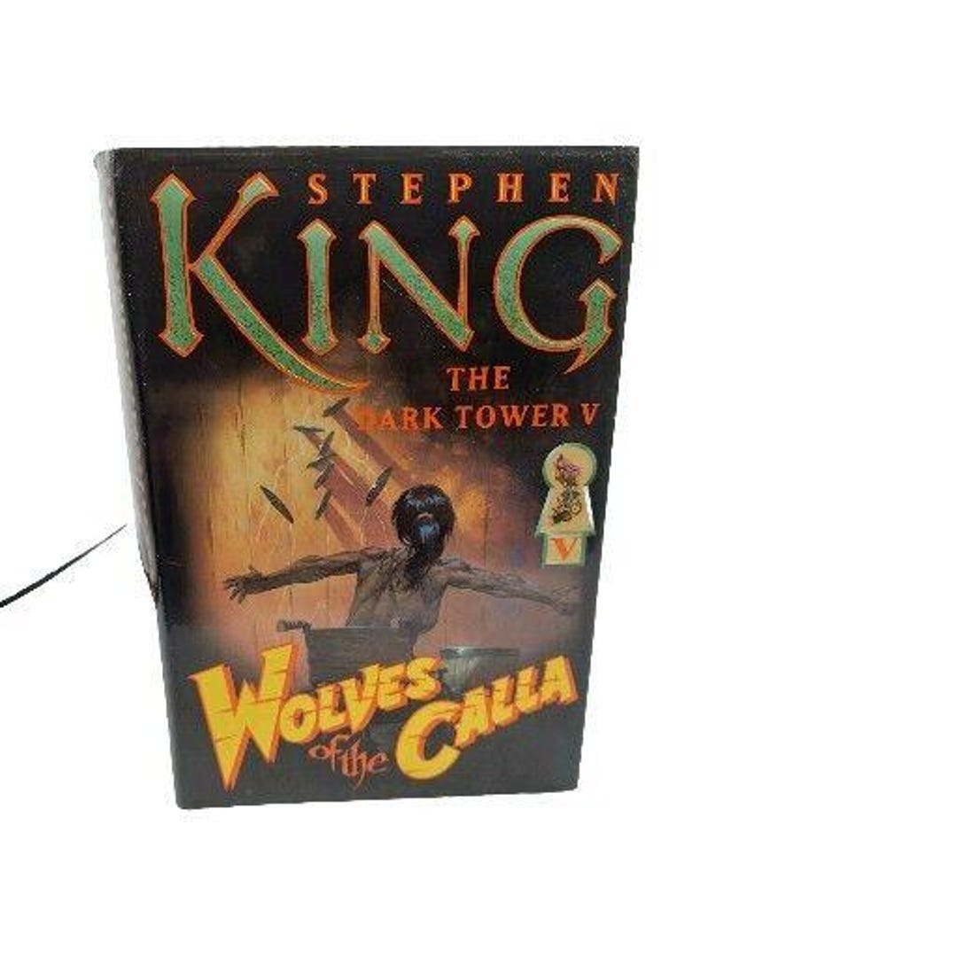 Stephen King the Dark Tower 5 Wolves of the Calla Hardcover First Trade ...