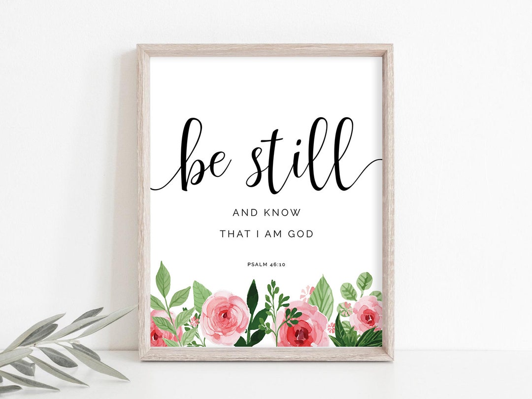 Be Still and Know Wall Art, Christian Print, Be Still and Know Print ...