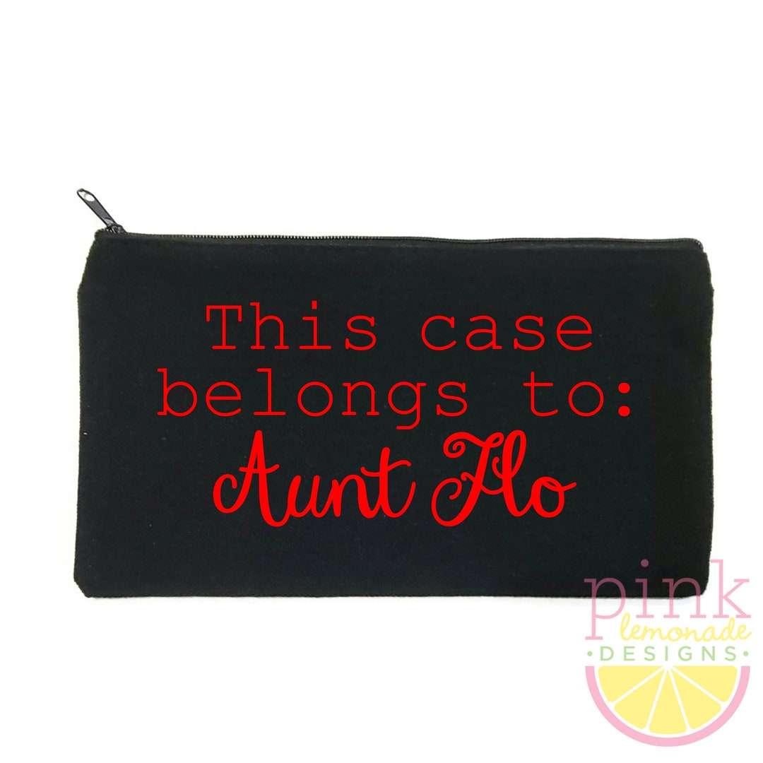 This Bag Belongs to Aunt Flo Tampon Bag Maxi Sanitary Pad Period Bag ...