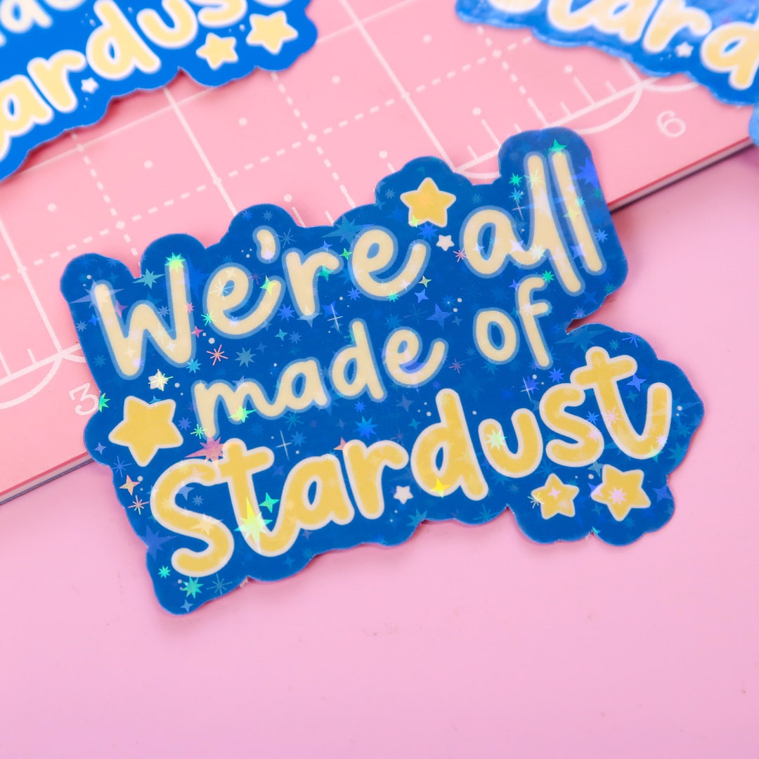 Were All Made of Stardust Sticker Aesthetic Night Sky Laptop Sticker ...