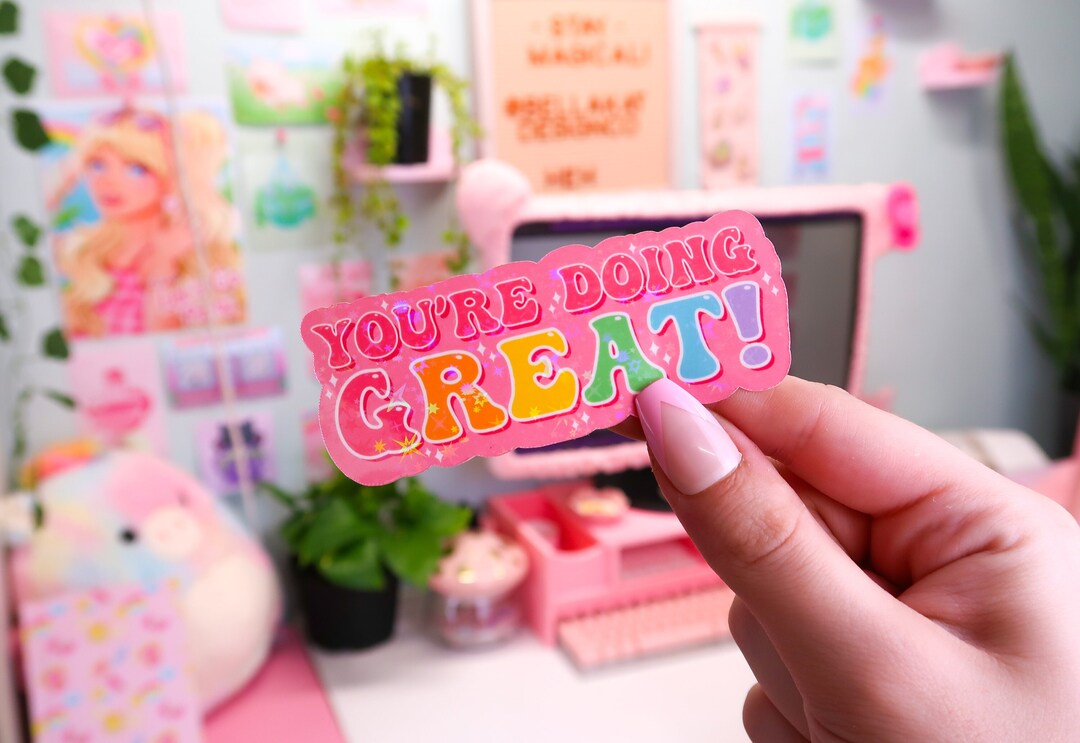 Youre Doing Great Cute Pink Laptop Sticker Aesthetic Kawaii Holographic ...