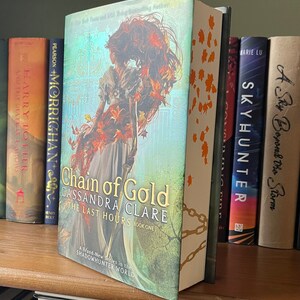 Cassandra Clare, Chain of Gold, Chain of Iron, Chain of Thorns, the ...