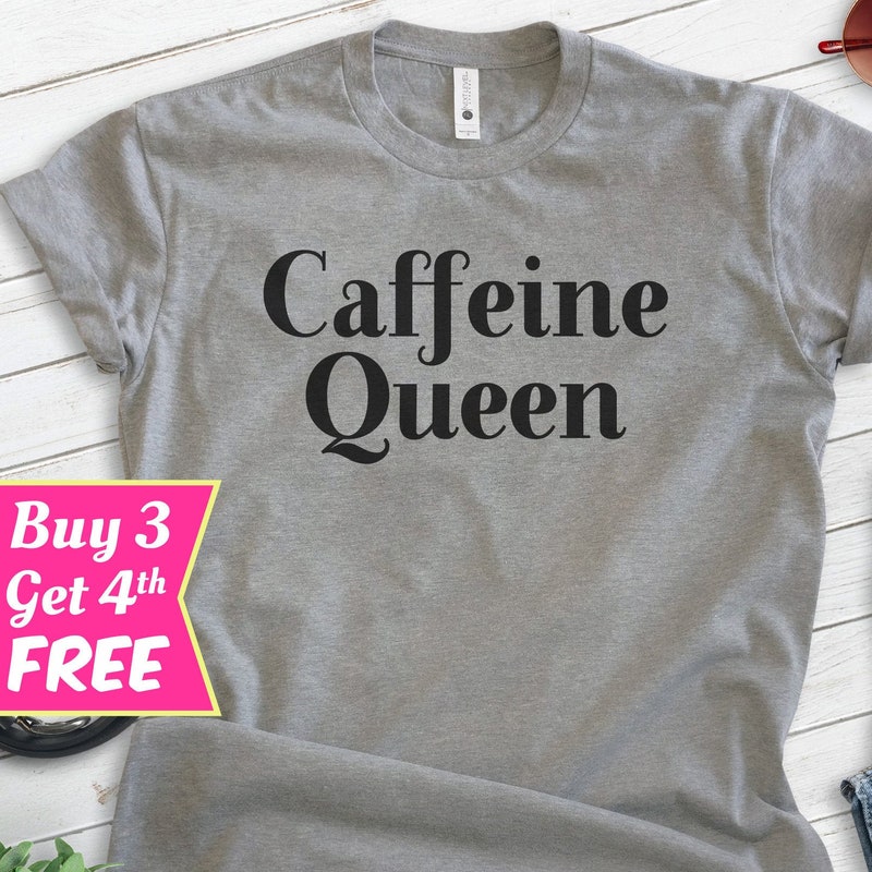 Caffeine Queen Shirt - Etsy