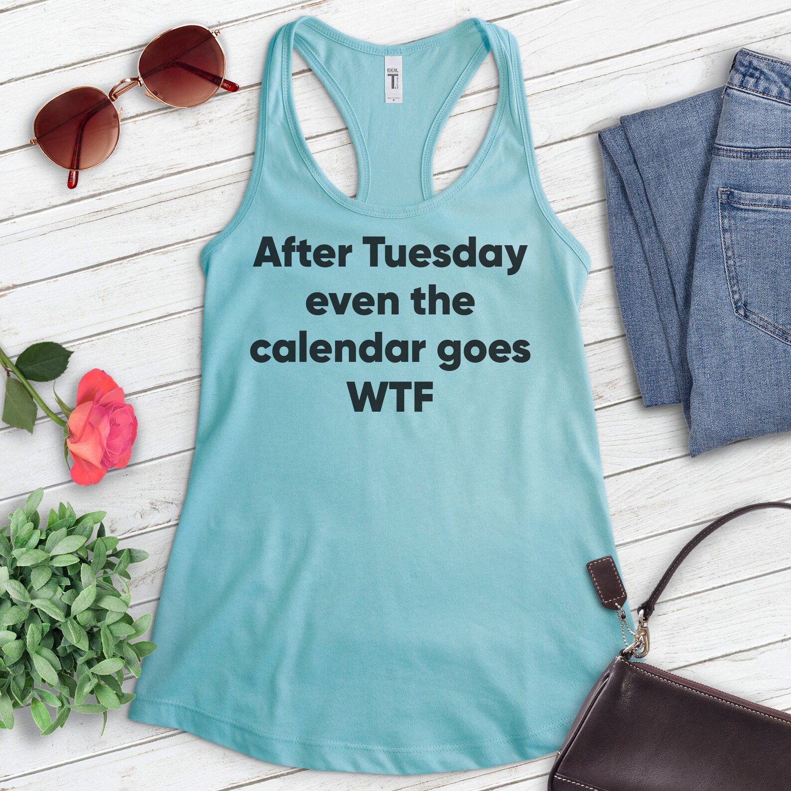 After Tuesday Even the Calendar Goes WTF Tank Top Ladies - Etsy