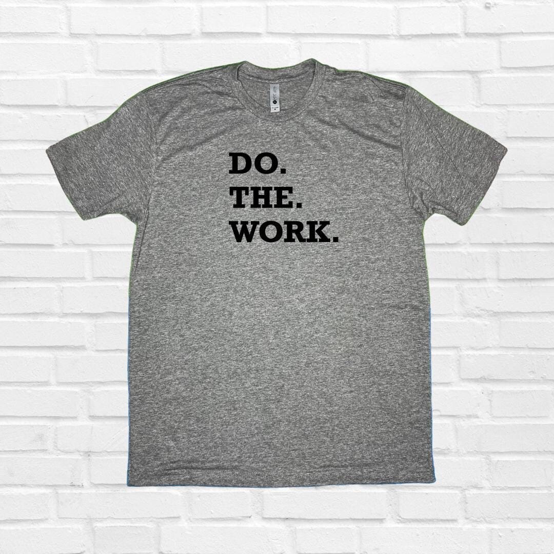 Do the Work Shirt, Motivational Tshirt, Sports & Fitness, Gym Workout ...