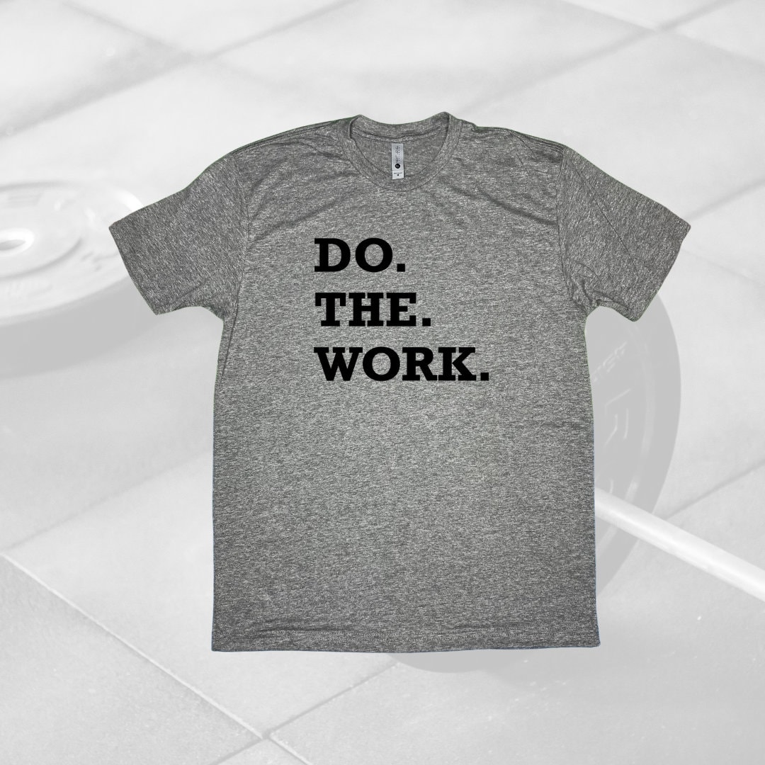 Do the Work Shirt, Motivational Tshirt, Sports & Fitness, Gym Workout ...