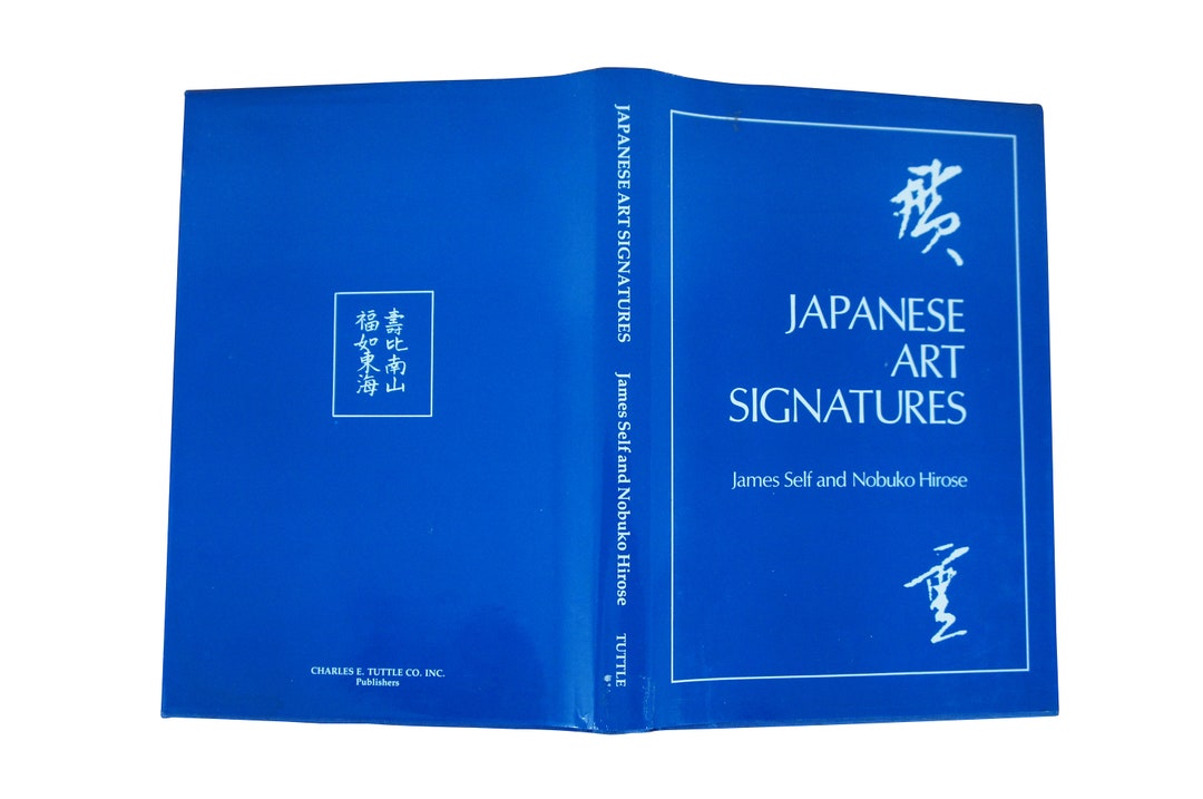 Japanese Art Signatures Handbook and Practical Guide Self & Hirose ...