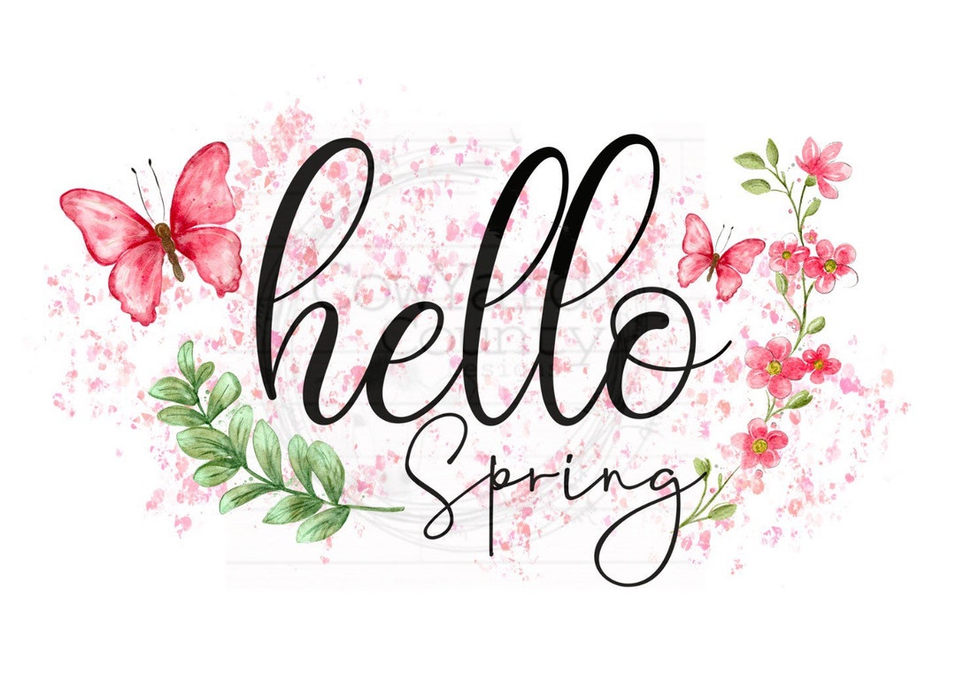 Pink Butterfly Hello Spring PNG, Summer Sublimation, Sublimation ...