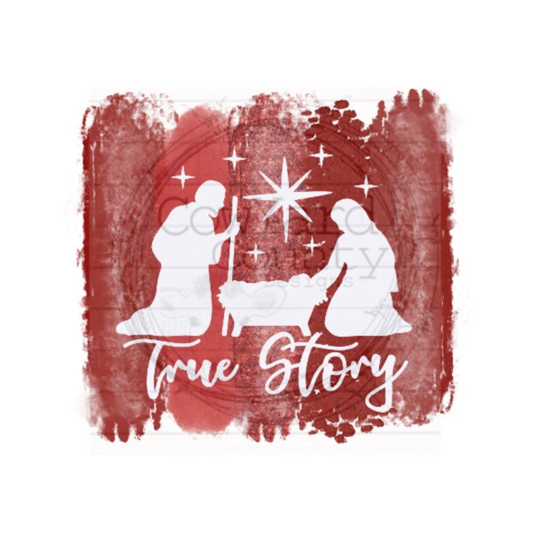 Red True Story Png, Nativity Png, Christmas Sublimation, True Story Png ...