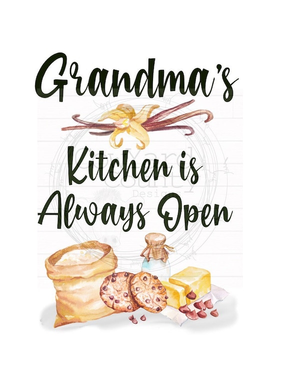 Grandma's Kitchen is Always Open Png Kitchen Sublimation - Etsy