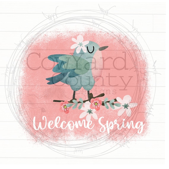 Welcome Spring Bird PNG Spring Sublimation Home Sublimation | Etsy