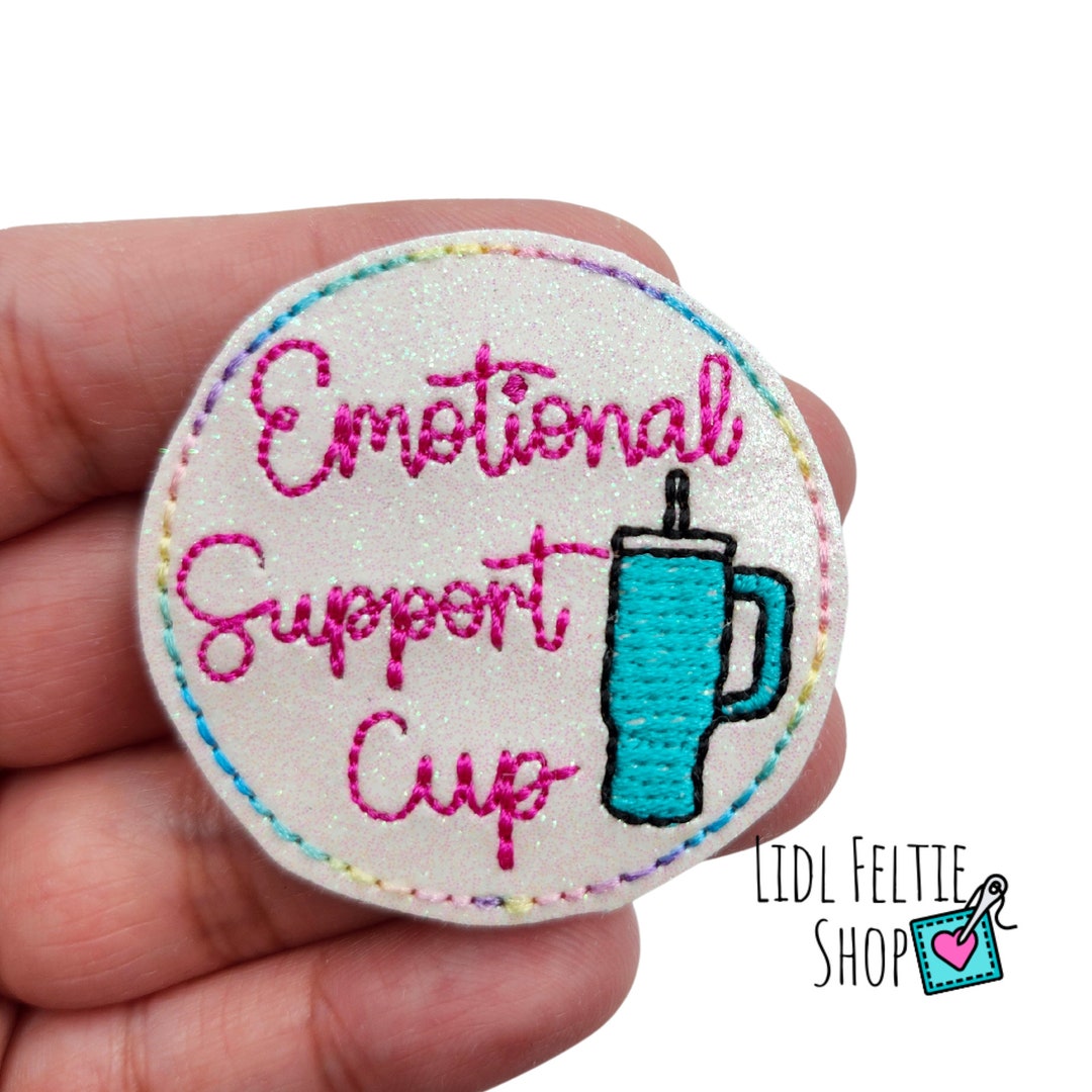 Emotional Support Cup| Tumbler Felties | Water Cup Feltie- Set of 4 or ...