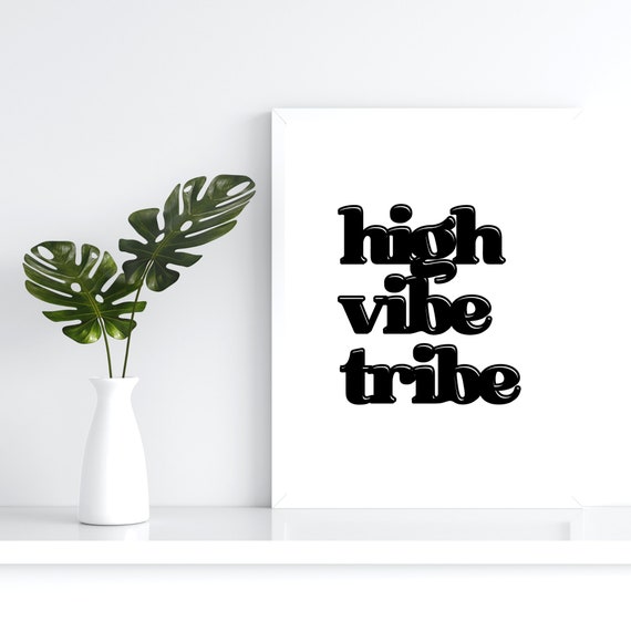 High Vibe Tribe Printable Wall Art | Etsy