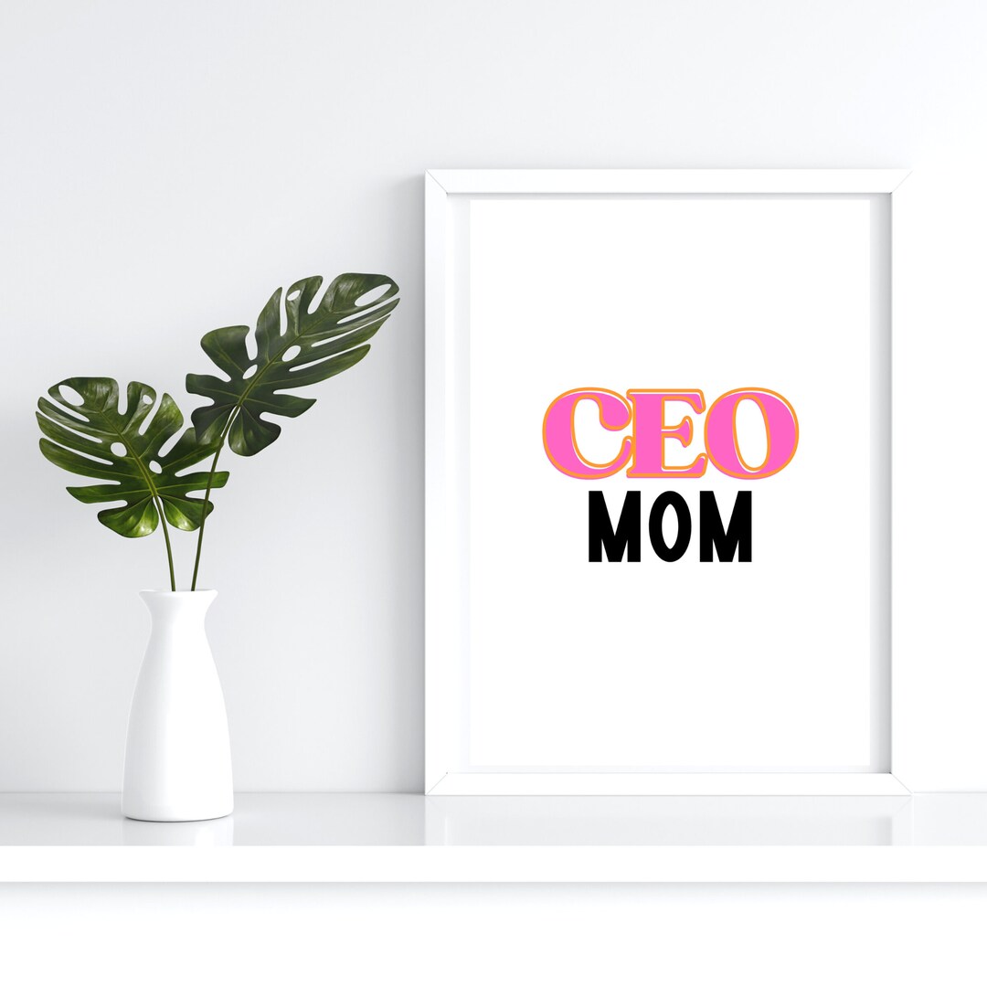 CEO Mom Printable Wall Art - Etsy