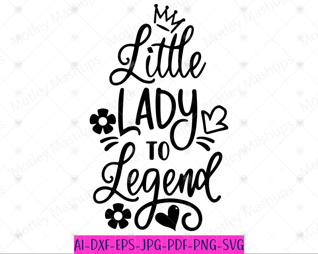 Little Lady Legend Svg Png, Girl Power Svg, Girls Rule the World Svg ...