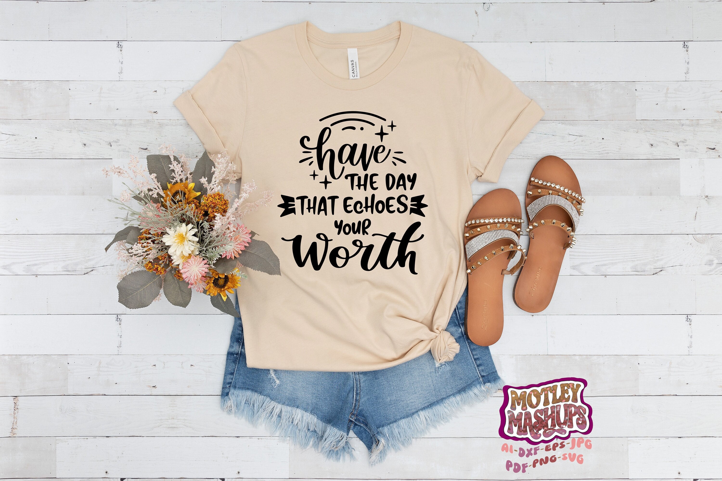 Have the Day You Svg Echoes Your Worth, Cricut, Self-esteem Svg, Girl ...