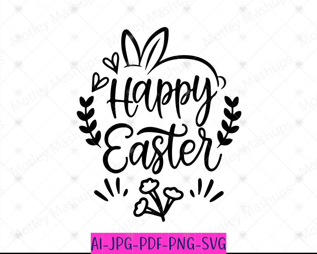 Happy Easter Bunny Svg, Spring Svg Png, Bunny Ears Svg, Wildflowers Svg ...