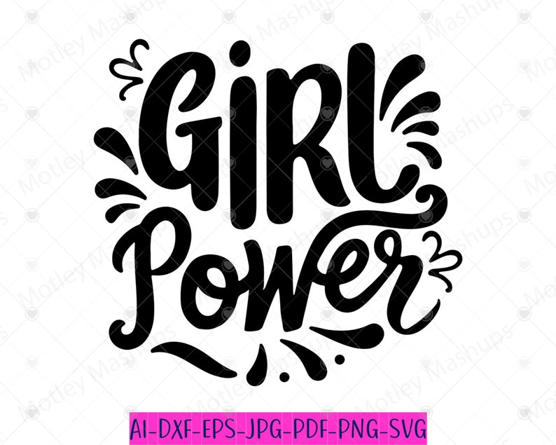 Girl Power Svg Png, Empowerment Svg Png, Women Power Svg, Motivation ...