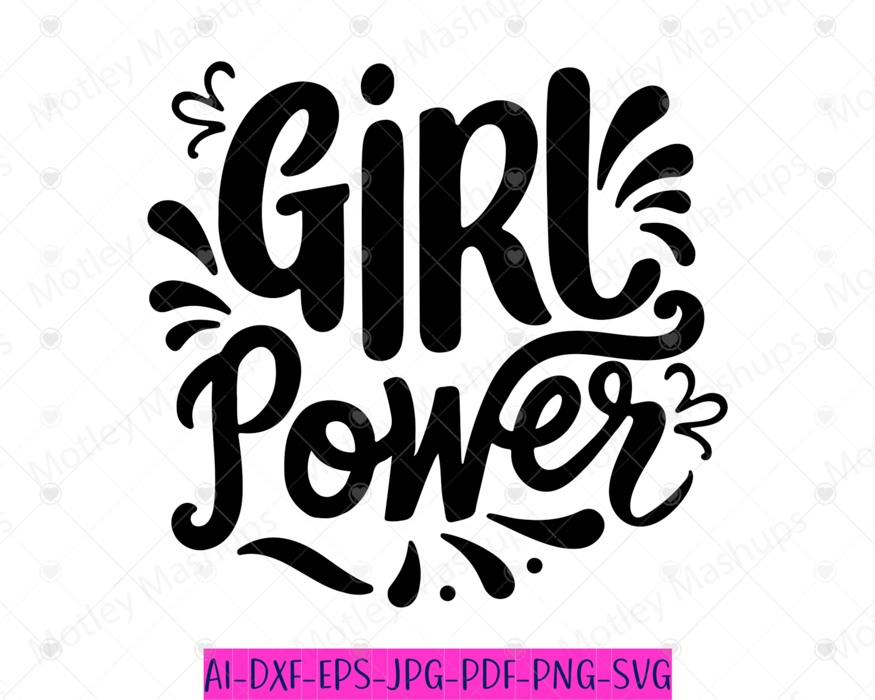 Girl Power Svg Png, Empowerment Svg Png, Women Power Svg, Motivation ...