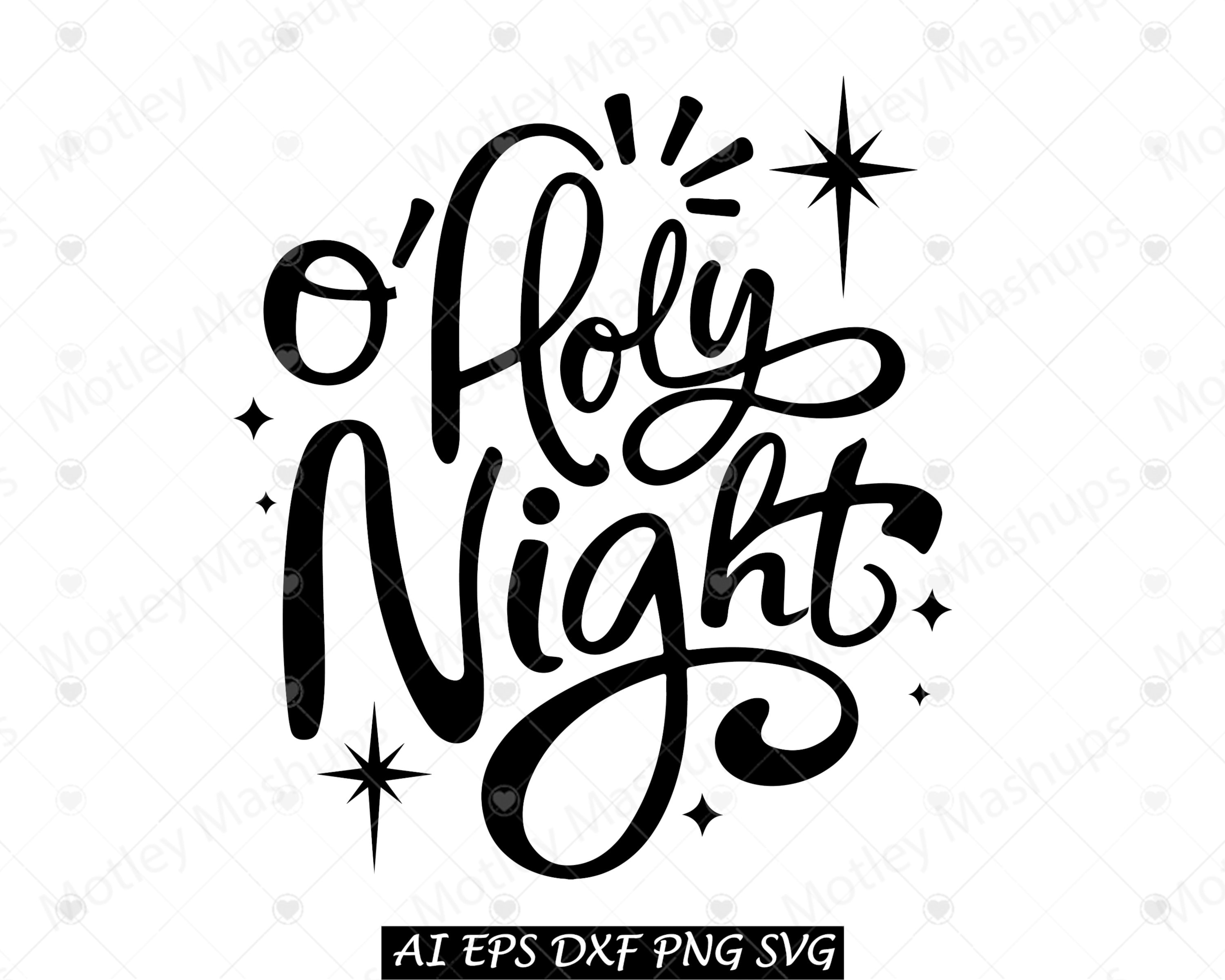 Oh Holy Night Svg, Christian Christmas Sign Image, Christian Christmas ...