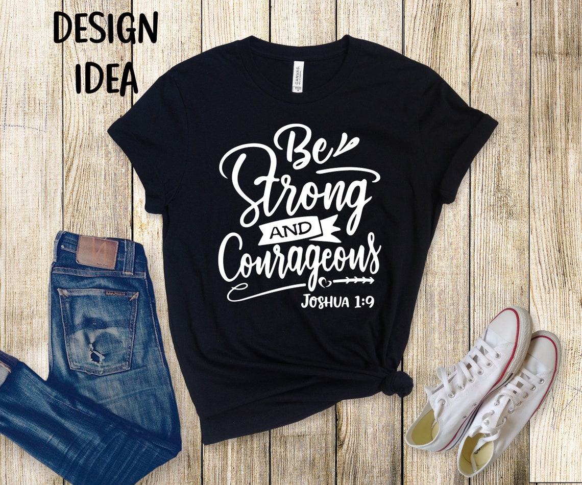 Be Strong and Courageous Svg, Christian Svg, Bible Quote Svg, Scripture ...