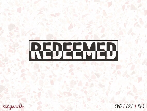 Redeemed SVG Worship SVG Christian SVG Word Clipart - Etsy