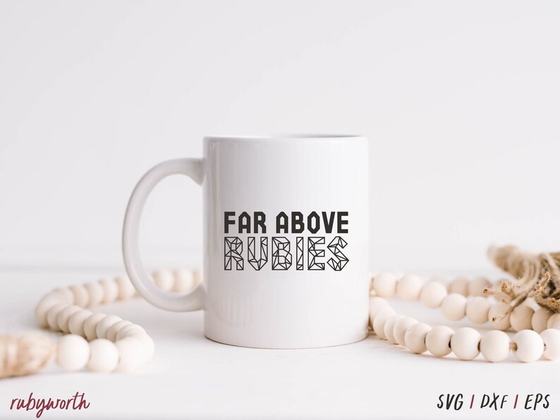 Far Above Rubies SVG Proverbs 31 Woman Worship SVG Christian SVG ...
