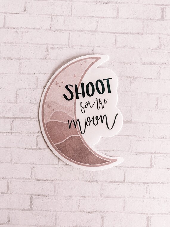 Shoot to the Moon Sticker Inspirational Quote Starry Night - Etsy